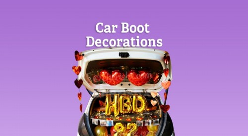 Car Boot Decorations for Birthdays, Anniversary & More in your Car Dikki